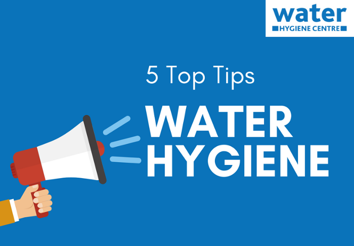 5 Top Tips for Water Hygiene Management