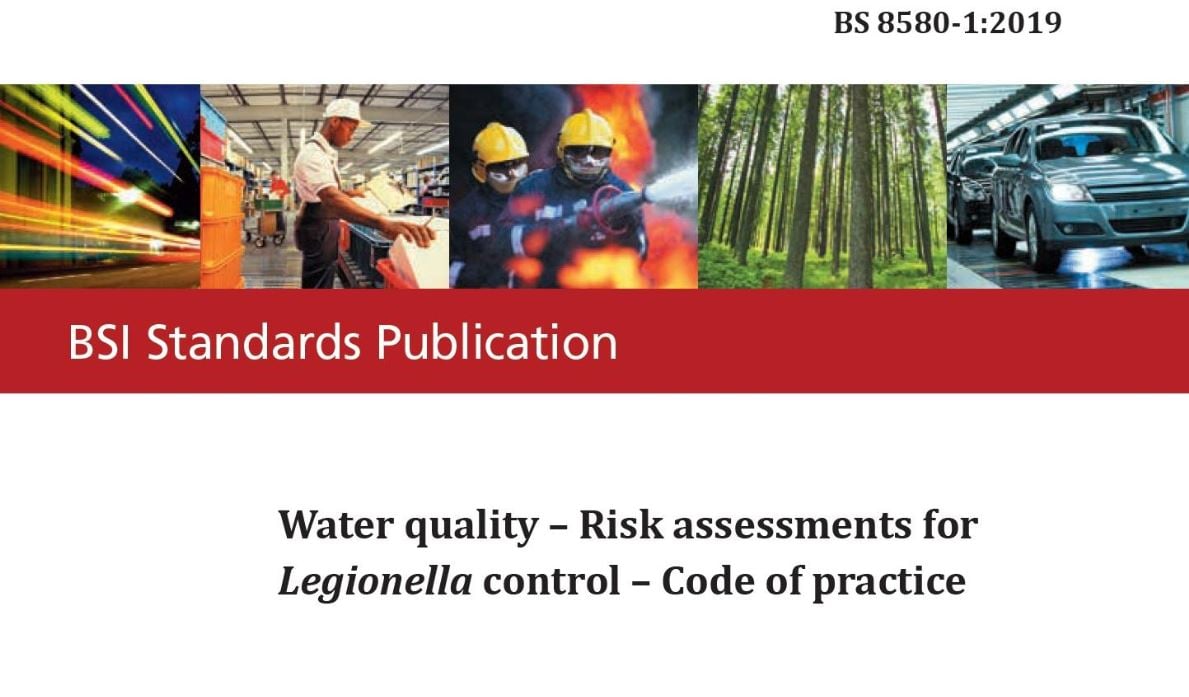 Your guide to BS 8580-1:2019 Legionella Risk Assessment